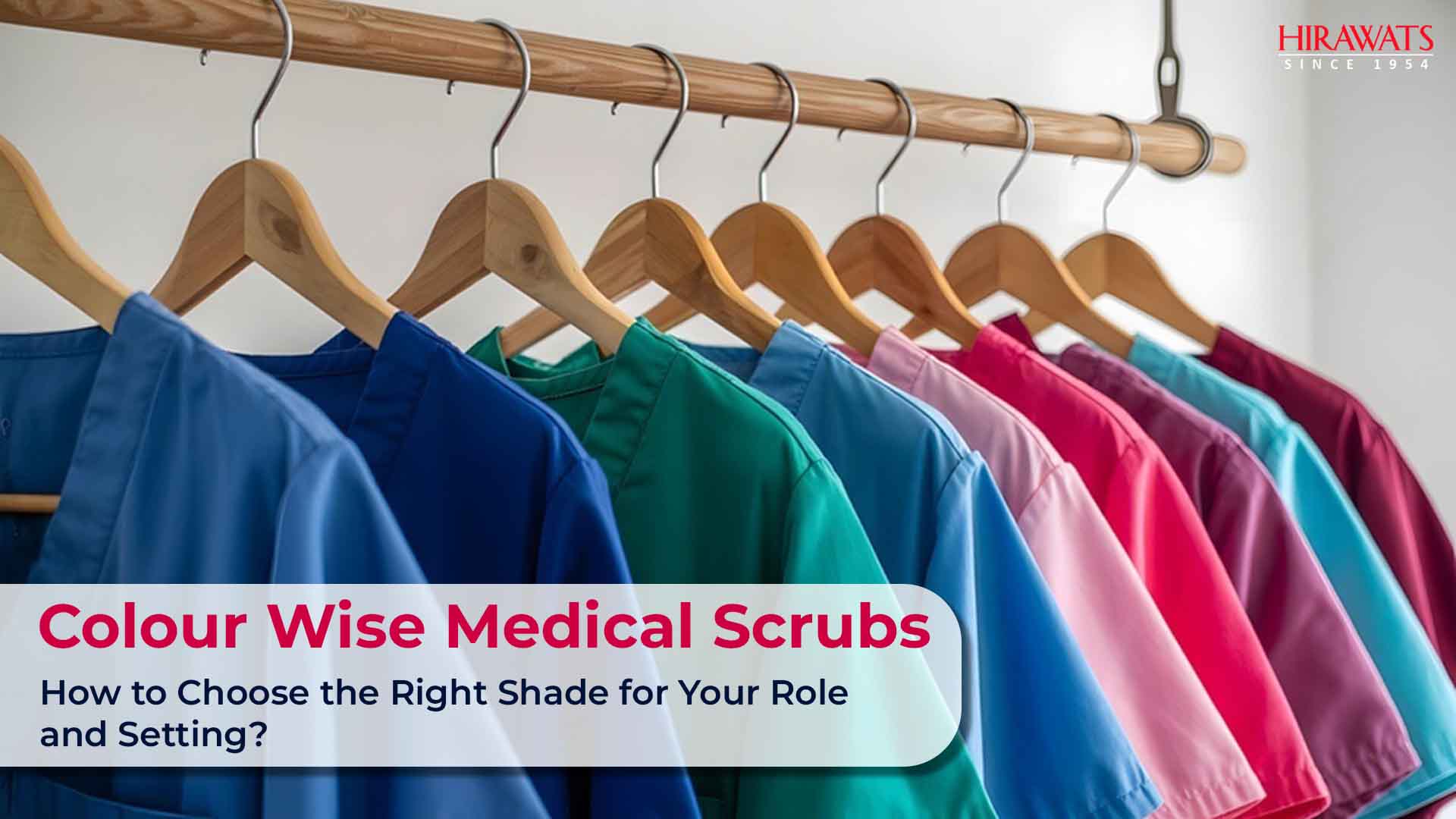 Colour Wise Medical Scrubs Guide | Choose the Right Shade | Hirawats
