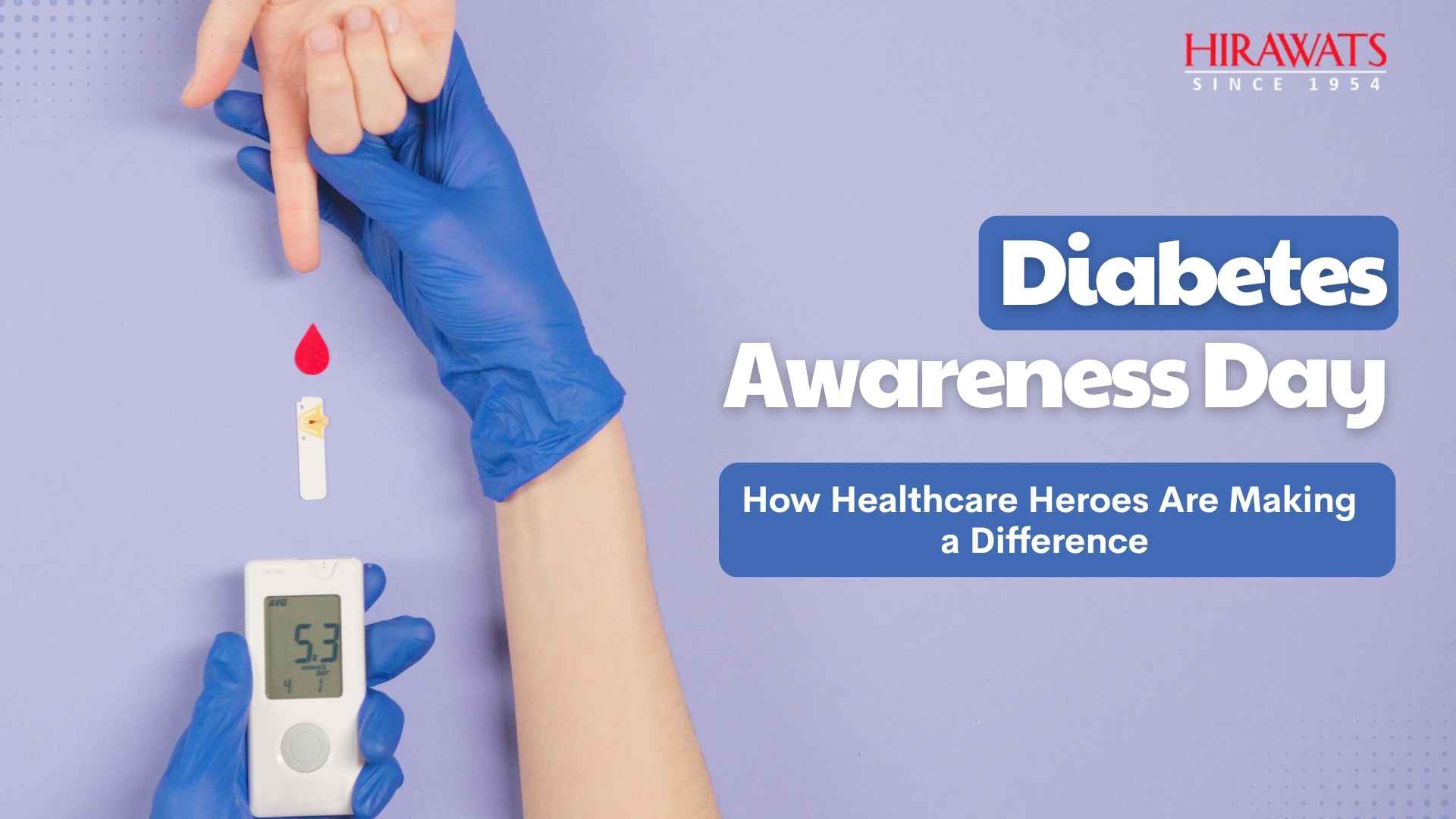 Diabetes Awareness Day | Healthcare Heroes Make a Difference