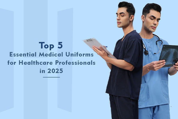 Top 5 Essential Medical Uniforms for Healthcare Professionals